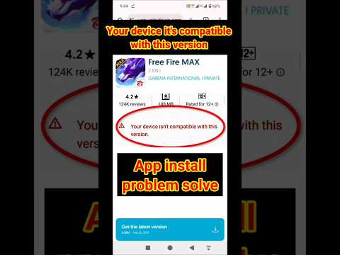 Your device it's compatible with this version | Free Fire Max app install problem solve | Gaming app