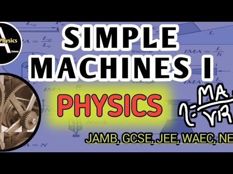 Simple MACHINES I - Physics