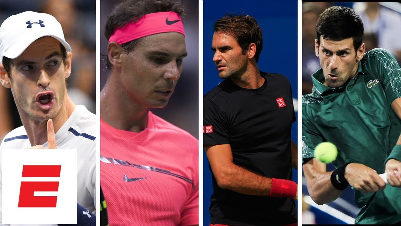 Roger Federer, Andy Murray, Novak Djokovic and Rafael Nadal all competing at 2018 US Open | ESPN