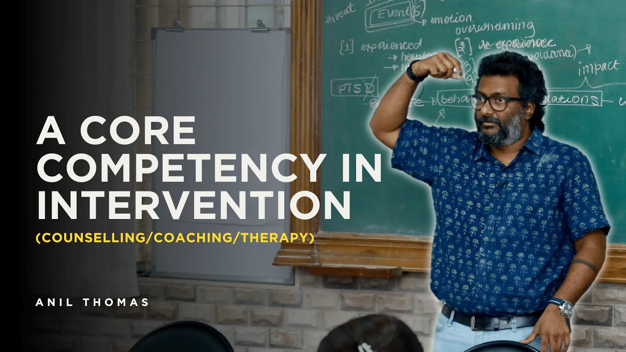 A Core Competency in Intervention (Counseling/Coaching/Therapy)