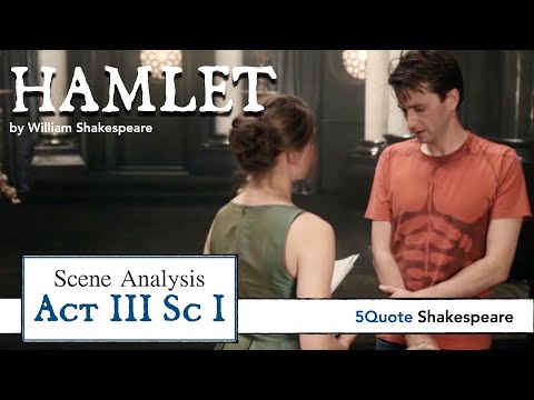 Hamlet Analysis: Act 3 Scene 1