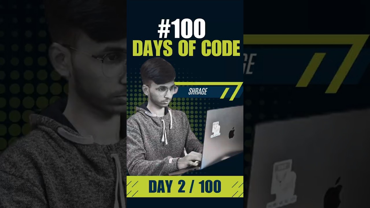 🚀 100 Days of Code – Day 2/100 | Grind Continued! 💻 #100daysofcode  #nst  #coding