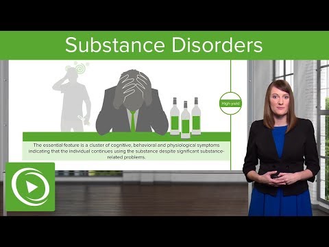 Substance Disorders – Psychiatry | Lecturio