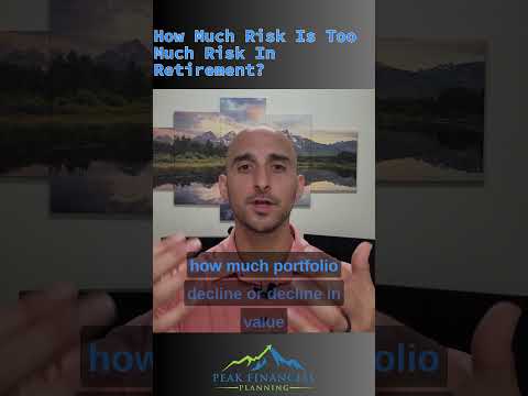 How Much Risk Is Too Much Risk In Retirement