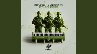 Steve Hill & Masif DJ's - Toy Soldiers lyrics • Hardstyle