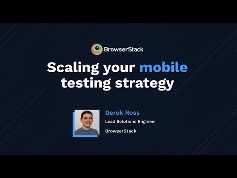 [Webinar] Scaling your mobile testing strategy