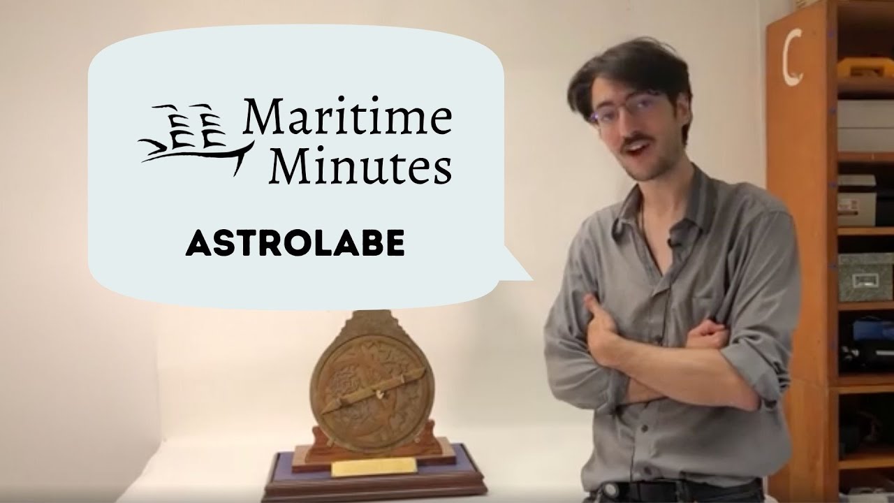 Maritime Minutes: Astrolabe