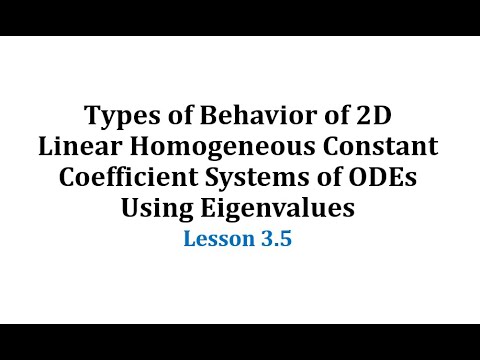(3.5) Types of Behavior of 2D Linear Homogeneous Constant Coefficient ...