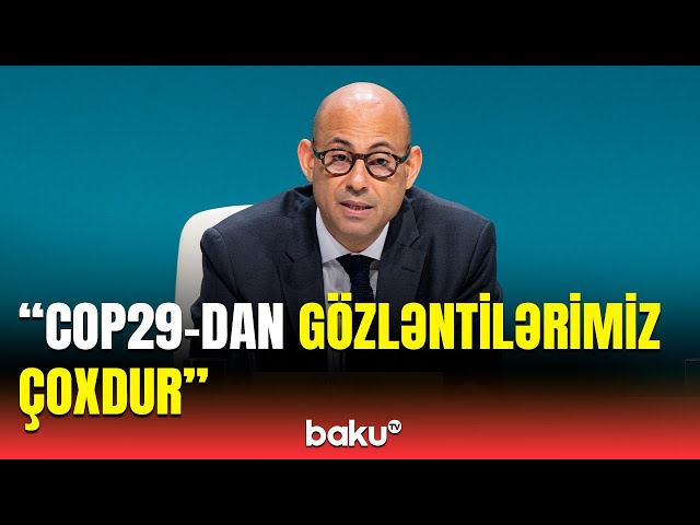 Saymon Stil: "COP29-da mövcud ehtiyaclara uyğun tələblər qoyulacaq" - Oxu.az