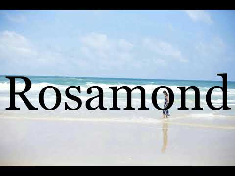 How To Pronounce Rosamond๐๐๐๐๐๐Pronunciation Of Rosamond
