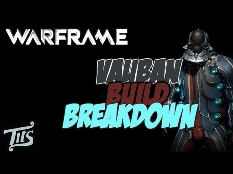 Steam Community :: Video :: Warframe ♠ 8.1 - LvL 30 Vauban Recommended ...