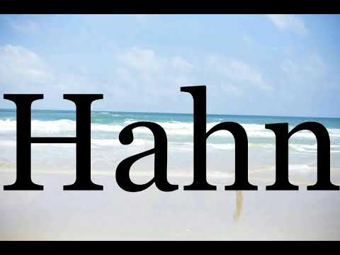 How To Pronounce Hahn🌈🌈🌈🌈🌈🌈Pronunciation Of Hahn