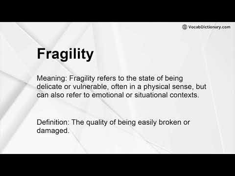 Fragility Meaning