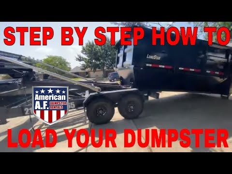Loading A Roll Off Dumpster - Step By Step