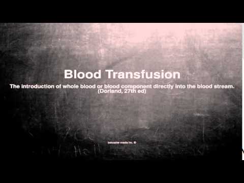 Medical vocabulary: What does Blood Transfusion mean