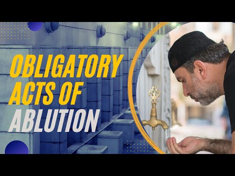 Obligatory acts of Ablution/ wudu