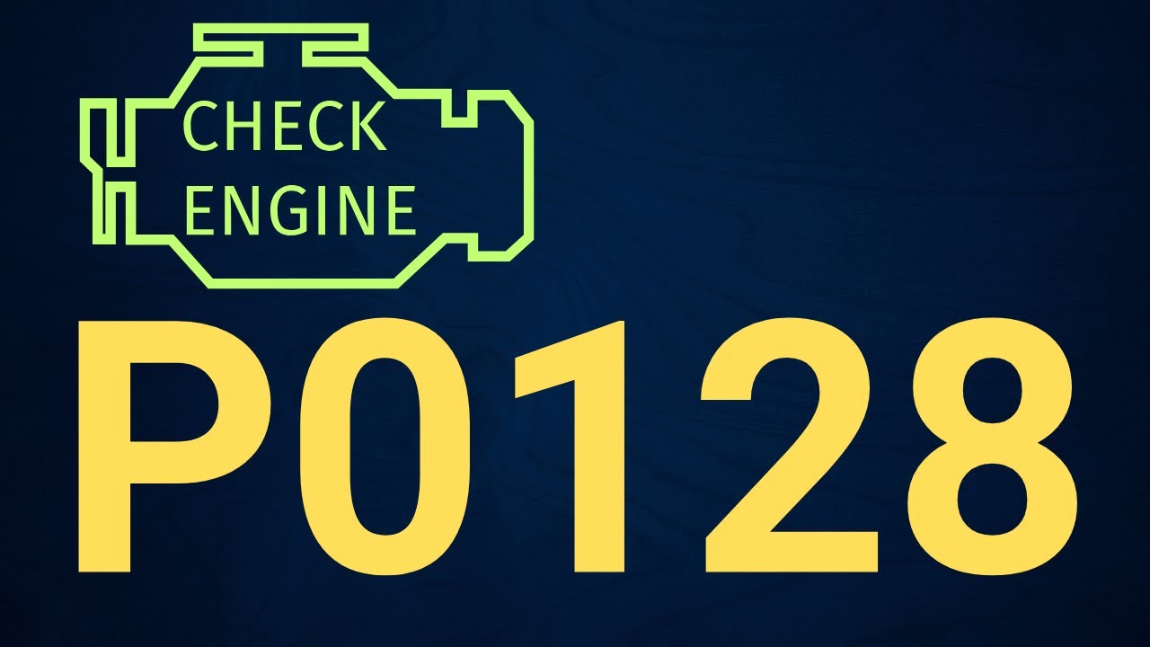 P0128 Code: Coolant Temperature Below Thermostat – Causes & Fix