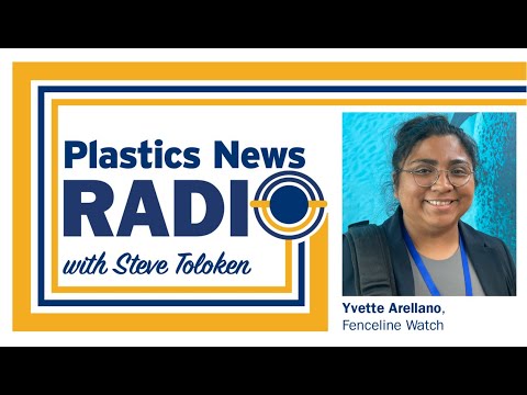 Plastics News Radio: Yvette Arellano | Fenceline Watch