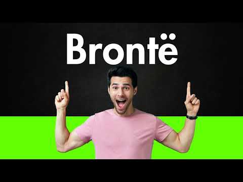 How to Pronounce Brontë (Correctly)