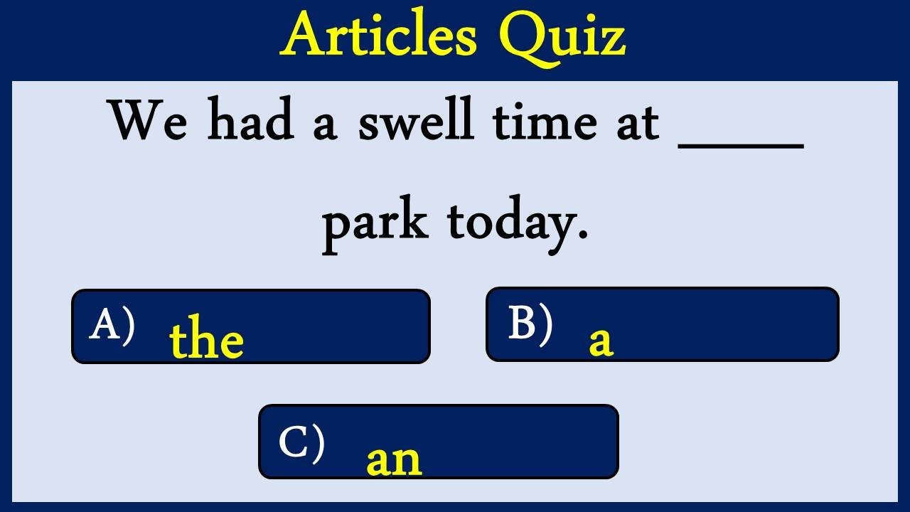 Articles Quiz 1: Can You Score 15/15?