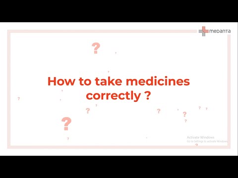 How to Take Medicines Correctly? Importance and Rules to Follow | Medanta