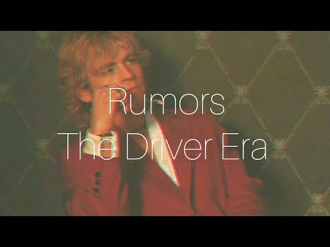 The Driver Era - Rumors (lyrics)