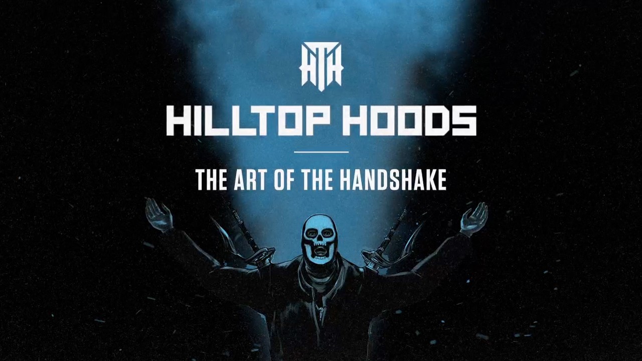THE ART OF THE HANDSHAKE by Hilltop Hoods from Australia | Popnable