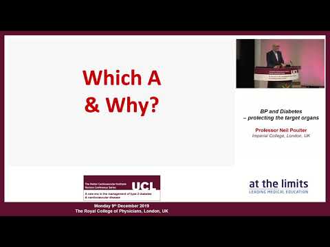 Professor Neil Poulter - BP and Diabetes – protecting the target organs.