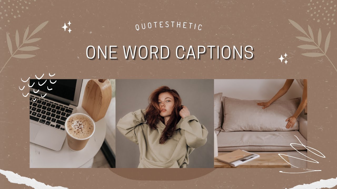 One Word Captions| 20+ One Word Captions for Instagram| Short Captions