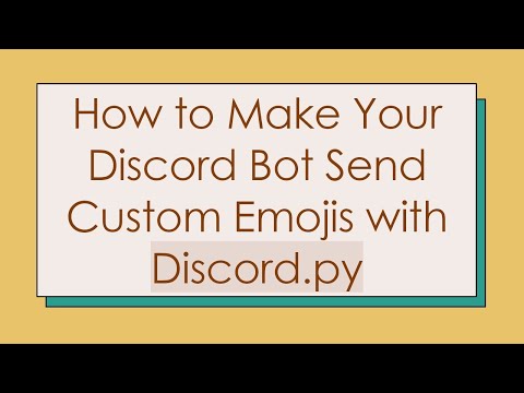 How to Make Your Discord Bot Send Custom Emojis with Discord.py