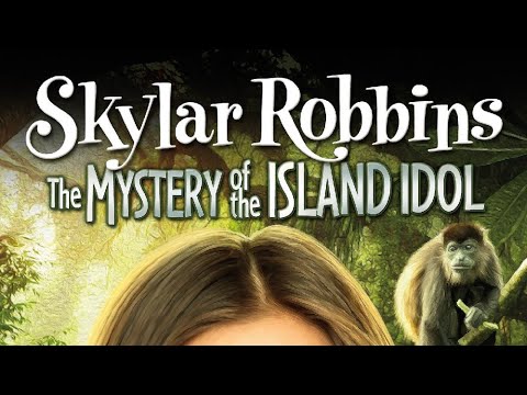 Skylar Robbins: The Mystery of the Island Idol – Book Trailer ...
