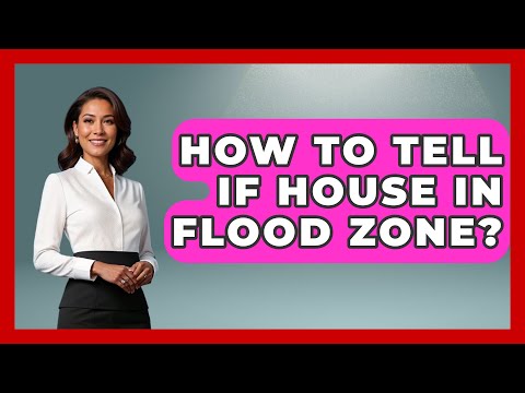 How To Tell If House In Flood Zone? - Weather Watchdog