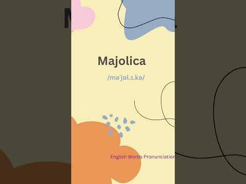 How to Pronounce Majolica | English Word Pronunciation Guide