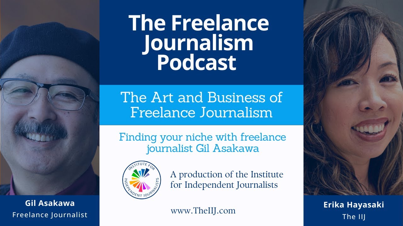 Finding your niche with freelance journalist Gil Asakawa