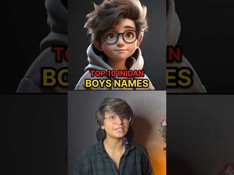 Top 10 Indian Boys Names ?