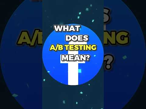 Facebook Ads Tutorial: What is A/B Testing?