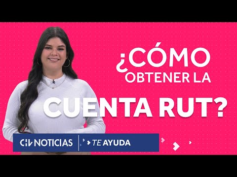 TE AYUDA | Cómo obtener la TARJETA CUENTA RUT en dos simples pasos - CHV Noticias