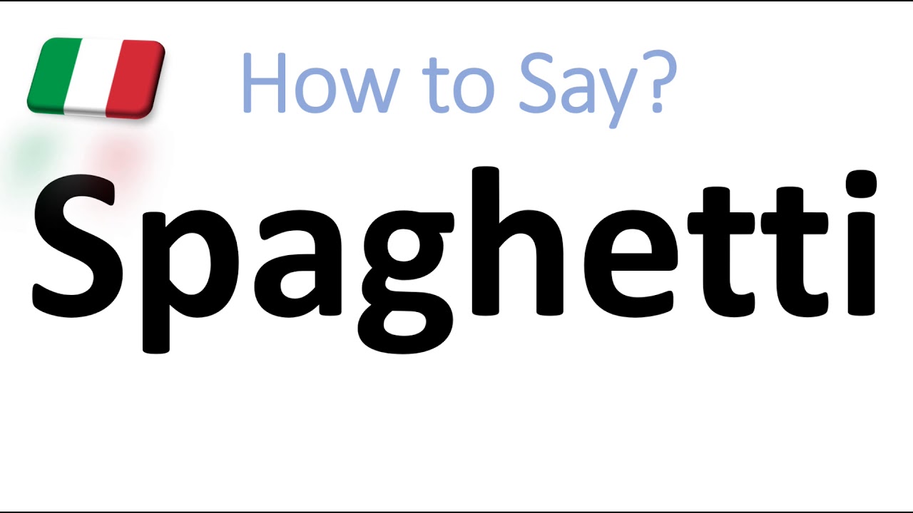 How to Pronounce Spaghetti? (CORRECTLY) Italian Pasta Pronunciation