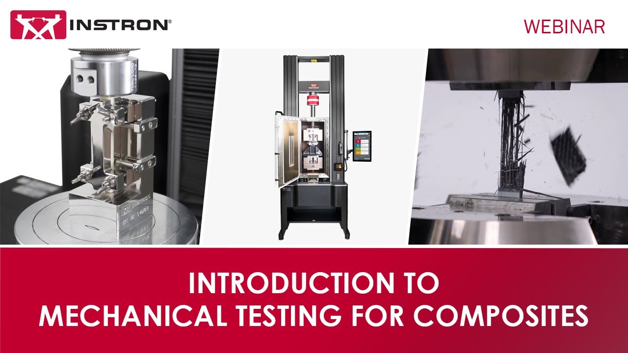 Introduction to Mechanical Testing for Composites Webinar