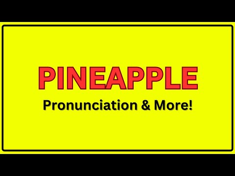 Meaning of Pineapple | Pronunciation of Pineapple | Pineapple In a Sentence