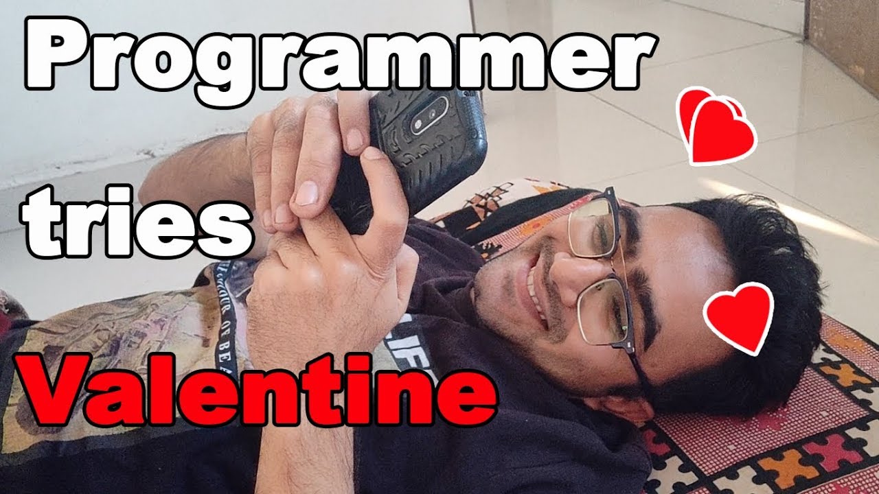 Programmer tries Valentine | The Mediocre Coder