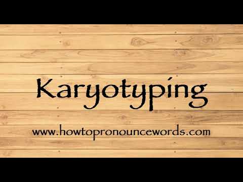 How To Pronounce Karyotyping ? How To say Karyotyping New Video