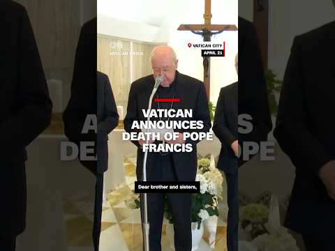 Vatican announces death of Pope Francis