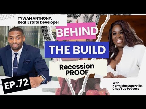 EP. 72 | BEHIND THE BUILD (RECESSION PROOF)