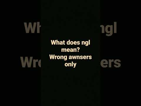 what does ngl mean?