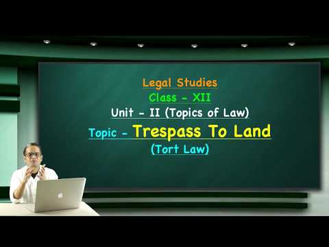 Concept of Trespass to Land (Tort Law)