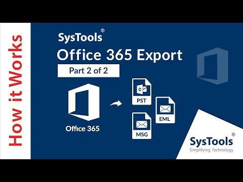 SysTools Office 365 Export - Extracting Office 365 Archive Mailbox's or In-Place Archive Emails
