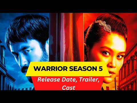 Warrior Season 5 Release Date | Trailer | Cast | Expectation | Ending Explained