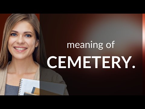 Unlocking the Meaning of "Cemetery": A Journey Through Language
