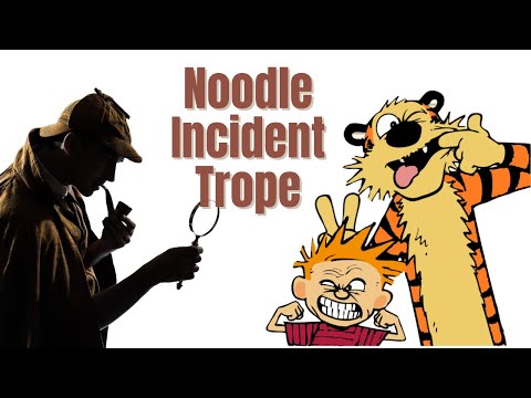 "Noodle Incident" Trope in Literature - Beyond Calvin and Hobbes